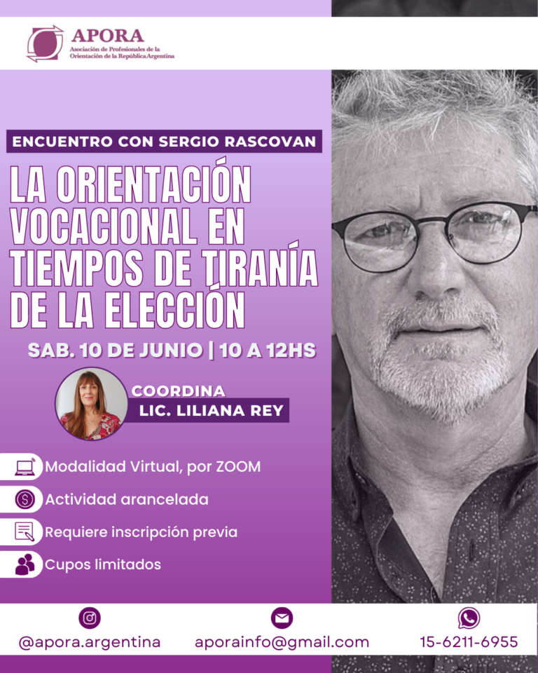 La Orientación Vocacional en tiempos de tiranía de la elección – Encuentro con Sergio Rascovan ...